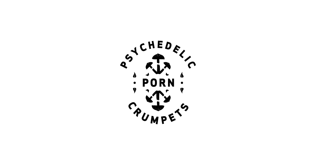 Psychedelic Porn Crumpets - Shop